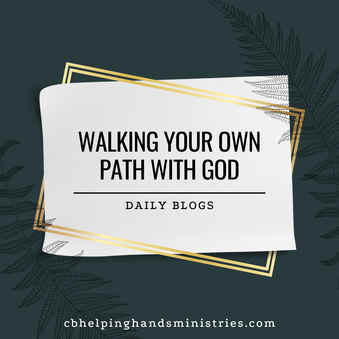 Walking your own path with God