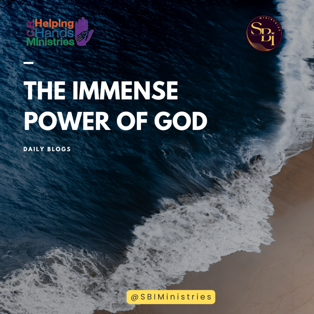 The immense power of God