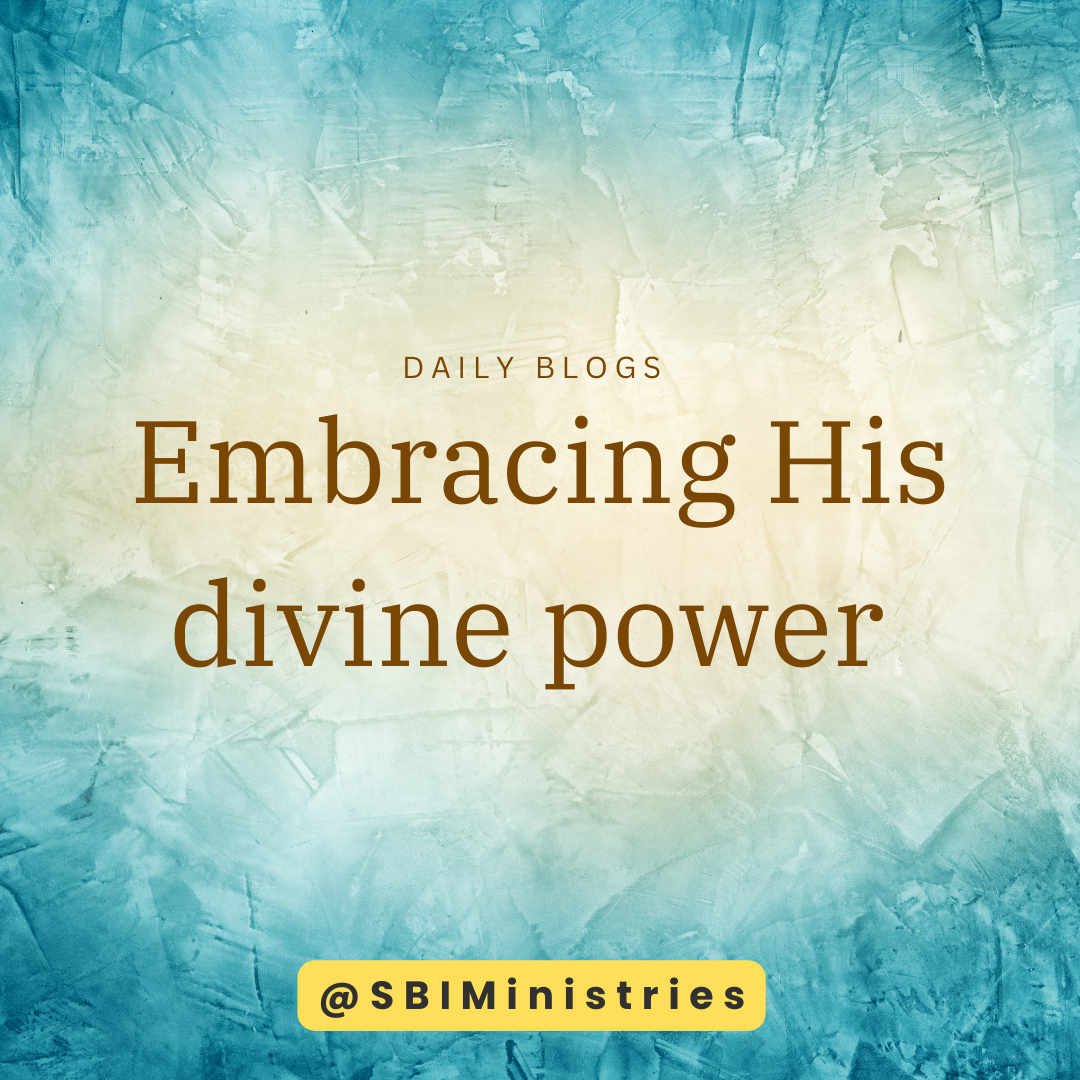 Embracing His divine power